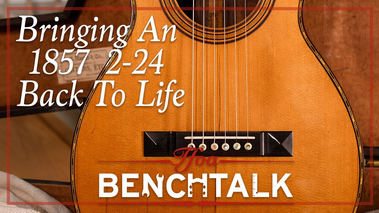 Bringing A 167-Year Old Martin 2-24 Back To Life| Benchtalk #6 | The ...